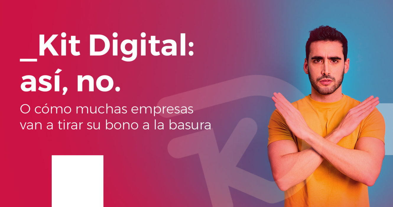 Kit Digital: así, no.